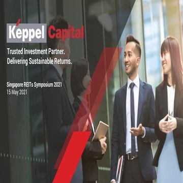 Keppel Capital's Presentation Slides for REITs Symposium in Singapore | PDF