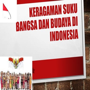 Keragaman suku bangsa dan budaya di indonesia | PPT