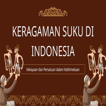 Keragaman Suku di Indonesia Presentasi Coklat Ilustrasi.pptx