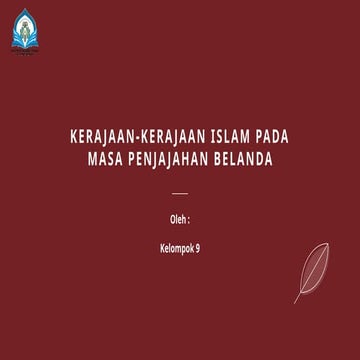KERAJAAN-KERAJAAN ISLAM PADA MASA PENJAJAHAN BELANDA | PPTX