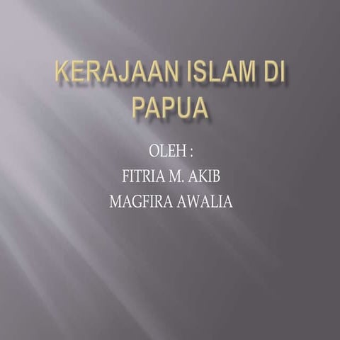 Kerajaan islam di papua | PPTX