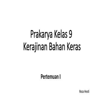 kerajinan bahan keras pertemuan 1.pptx kelas 9 | PPT