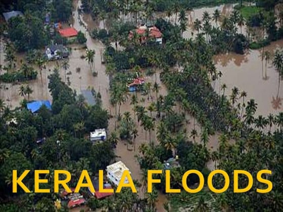 Kerala Flood August 2018 Ppt