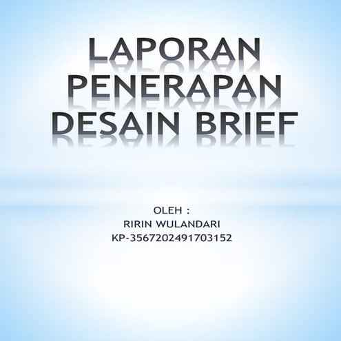 KERANGKA DESAIN BRIEF DALAM DUNIA KERJA DAN SEHARI HARI | PPTX
