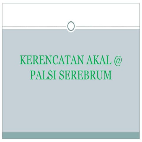 berikut adalah nota tentang kerencatan akal | PPT