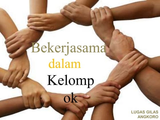 Kerjasama Kelompok (Team Work) | PPTX