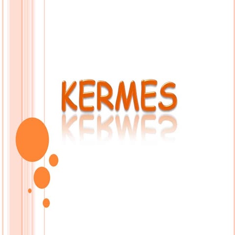 Kermes | PPTX