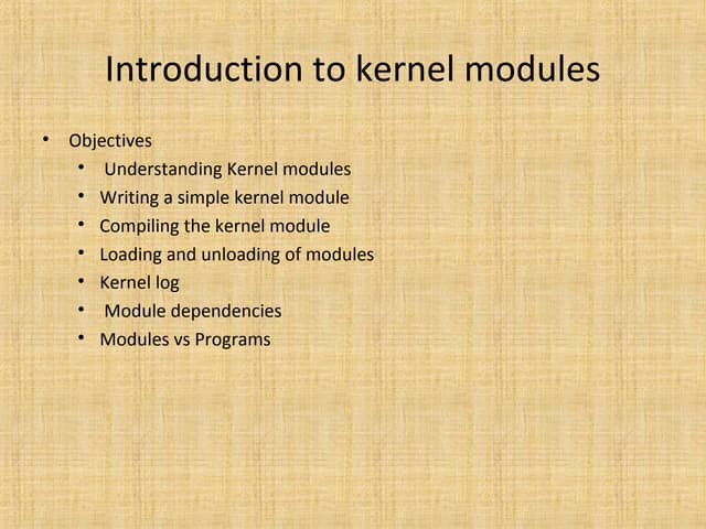 Kernel Module Programming Ppt Operating Systems Computer Software And Applications