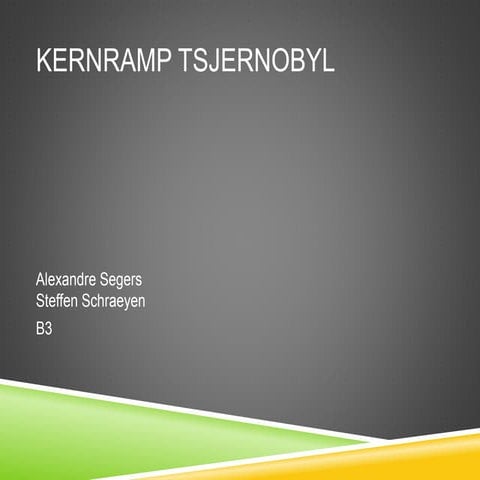 Kernramp tsjernobyl | PPTX