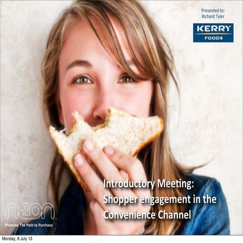 Kerry Foods - Convenience Channel Neon Intro | PDF