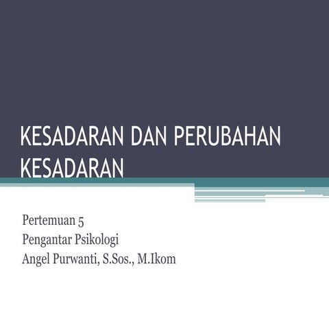 Kesadaran dan perubahan kesadaran | PPSX