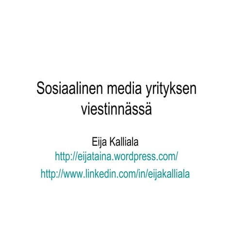 Sosiaalinen media yrityksen viestinnässä | PPT