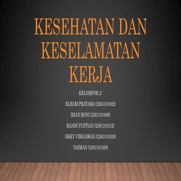 Kesehatan dan keselamatan kerja- PPT Kel.2 - Copy.pptx