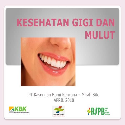 Materi Presentasi KESEHATAN GIGI DAN MULUT.pptx