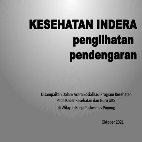 Cara deteksi dini KESEHATAN INDERA (mata telinga).pptx