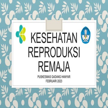 Kesehatan Reproduksi Remaja.pptx