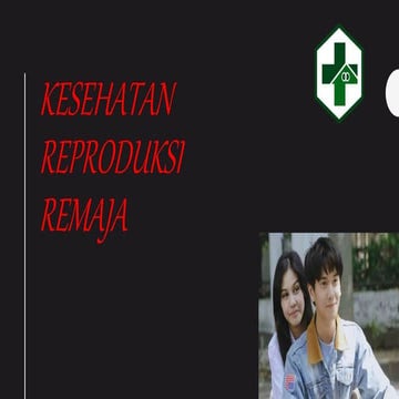 KESEHATAN REPRODUKSI REMAJA OKE.pptx