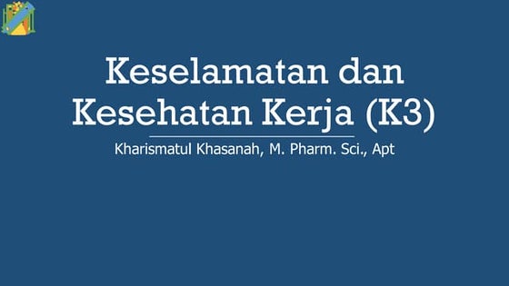 PPT kesehatan dan keselamatan kerja (K3) | PPT