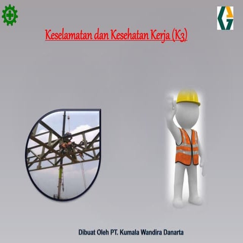 Keselamatan dan kesehatan kerja (k3) | PPT
