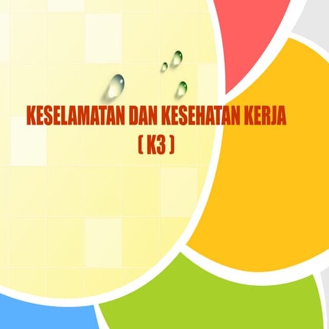 Materi KESELAMATAN DAN KESEHATAN KERJA ppt.ppt