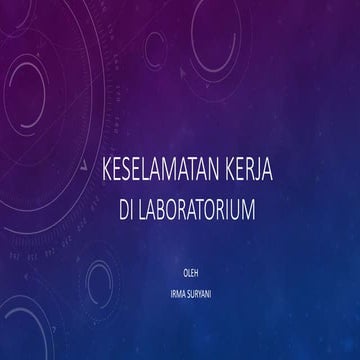 Keselamatan kerja di laboratorium, | PPTX