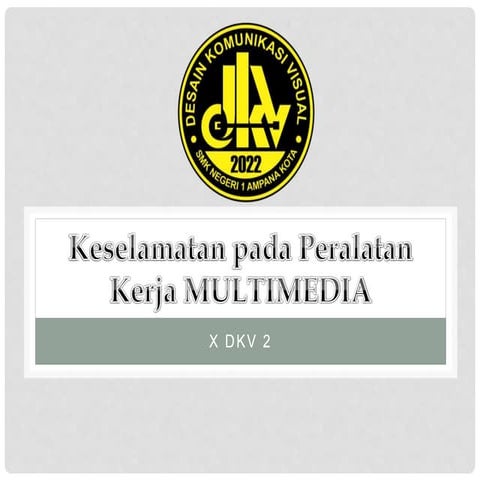 Keselamatan pada Peralatan Kerja MULTIMEDIA.pptx