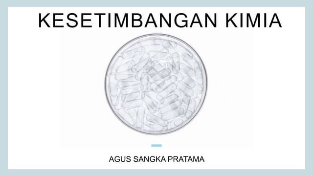 KONSEP KESETIMBANGAN KIMIA-MATERI KIMIA KELAS XI | PPTX
