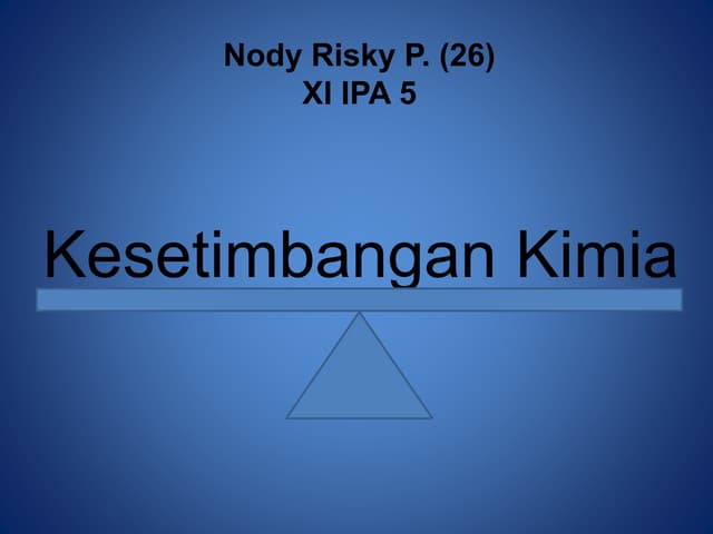 KONSEP KESETIMBANGAN KIMIA-MATERI KIMIA KELAS XI | PPTX