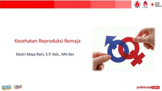 POWERPOINT KESEHATAN REPRODUKSI REMAJA ( PPT KESPRO REMAJA ) | PPT