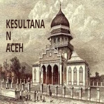 MATERI KELAS X KESULTANAN ACEH KELOMPOK 2.pptx