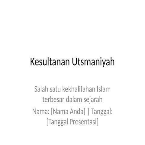 Menguak Kejayaan Kesultanan Utsmaniyah.pptx