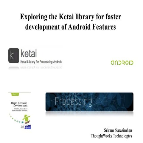 Exploring Ketai Library, Droidcon | PPT