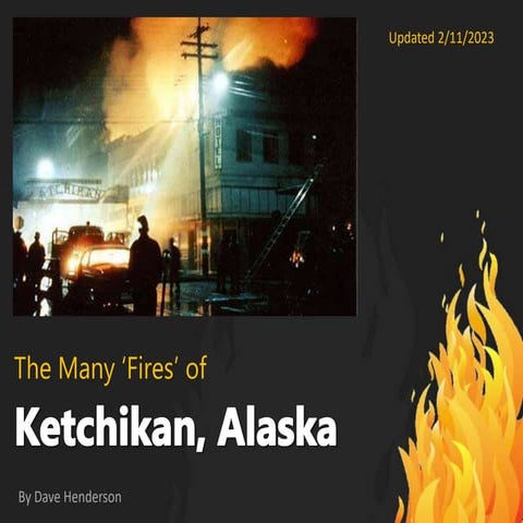 Ketchikan Fires (Updated) | PPTX