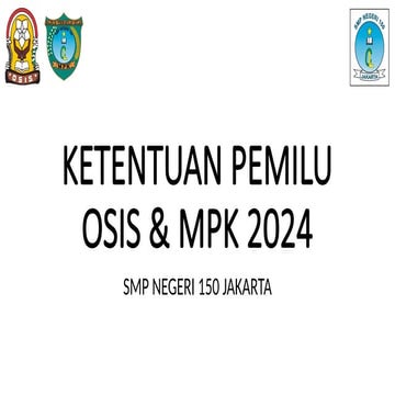 KETENTUAN PEMILU OSIS DAN MPK 2023/2024. | PPT
