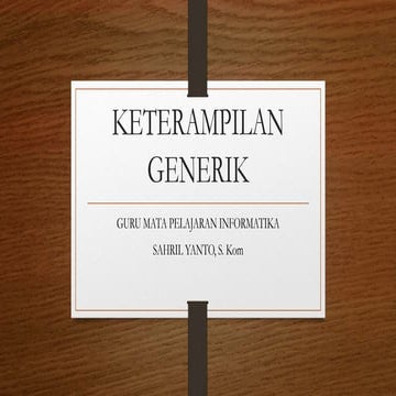 Informatika keterampilan generik fase e 10 | PPTX