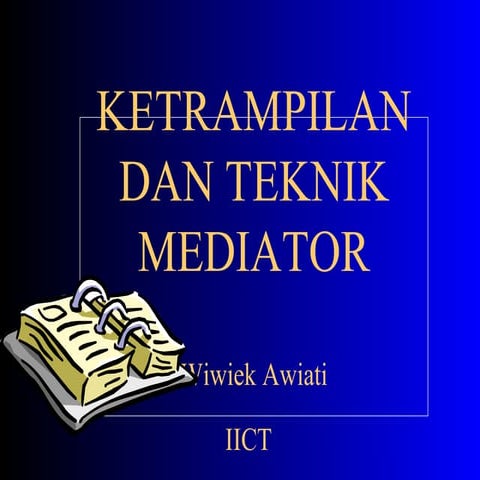 Ketrampilan & teknik_mediator | PPT