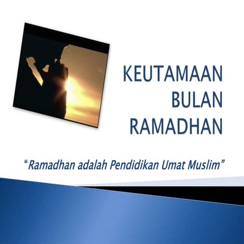 Keutamaan_Bulan_Ramadhan.kegiatan pesantren kilat | PPTX