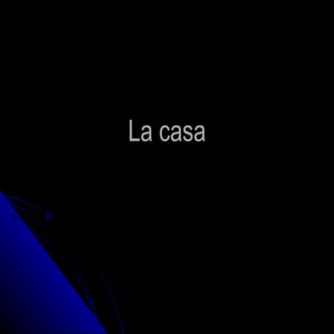La casa | PPT
