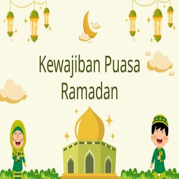 Kewajiban Puasa Ramadan Presentasi Krem Hijau Ilustrasi Lucu .pptx