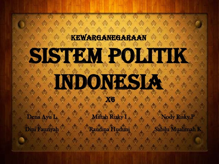 Jelaskan Mengenai Sistem Politik Di Indonesia - Perumperindo.co.id