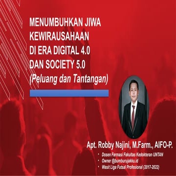 MENUMBUHKAN JIWA KEWIRAUSAHAAN DI ERA DIGITAL 4.0 DAN SOCIETY 5.0.pptx