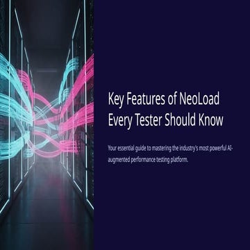 Key-Features-of-NeoLoad-Every-Tester-Should-Know | PPTX