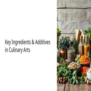 Key-Ingredients-and-Additives-in-Culinary-Arts.pptx
