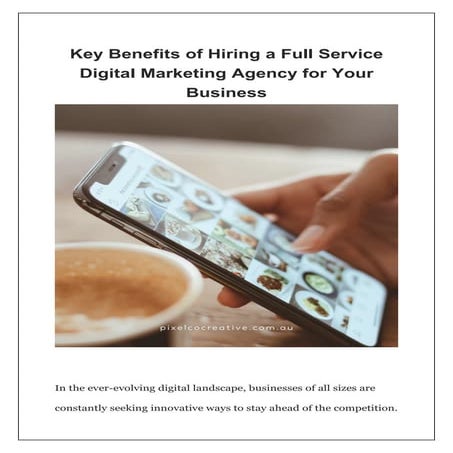 Key Benefits of Hiring a Full Service Digital Marketing Agency for Your ...