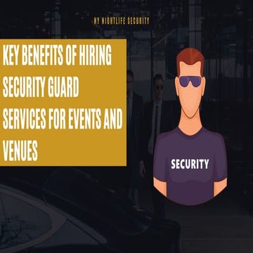Sentinels of Safety: The Role of Security Guard Services | PPTX