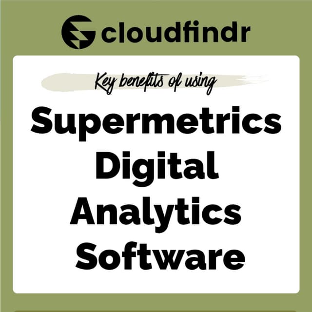 Key benefits of using Supermetrics Digital Analytics Software.pdf