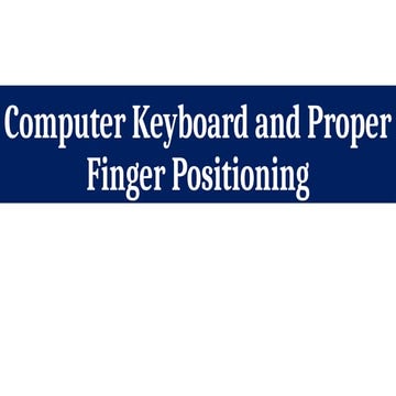 keyboard-and-proper-finger-positioning-210614142937.pptx