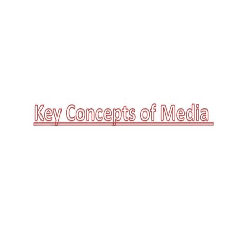 Key concepts of media | PPTX