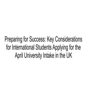 Key Considerations for International Students Applying for University Intake in the UK.pptx