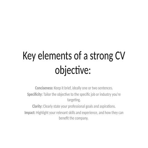 Key elements of a strong CV objective.pptx